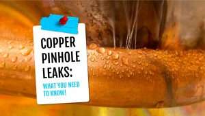 Copper Pinhole Leaks: What You Need To Know - Western Rooter & Plumbing